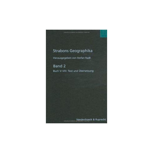 Strabons Geographika. Italien, Nordeuropa, Griechenland von Stefan Radt ...