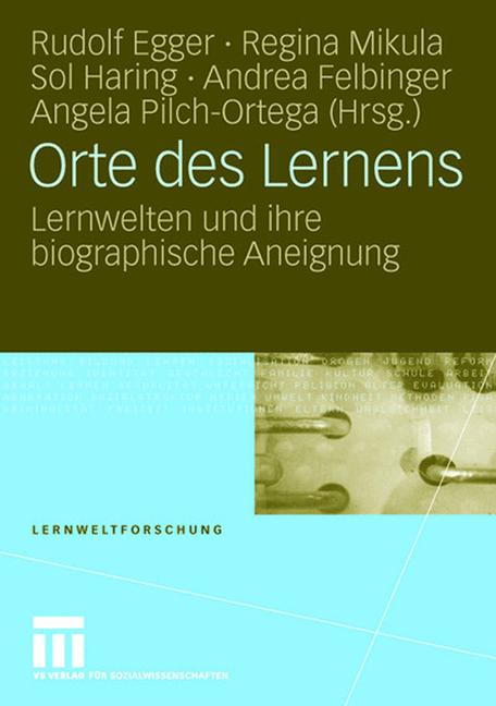 ORTE DES LERNENS Egger, Rudolf Mikula, Regina Haring, Sol ...